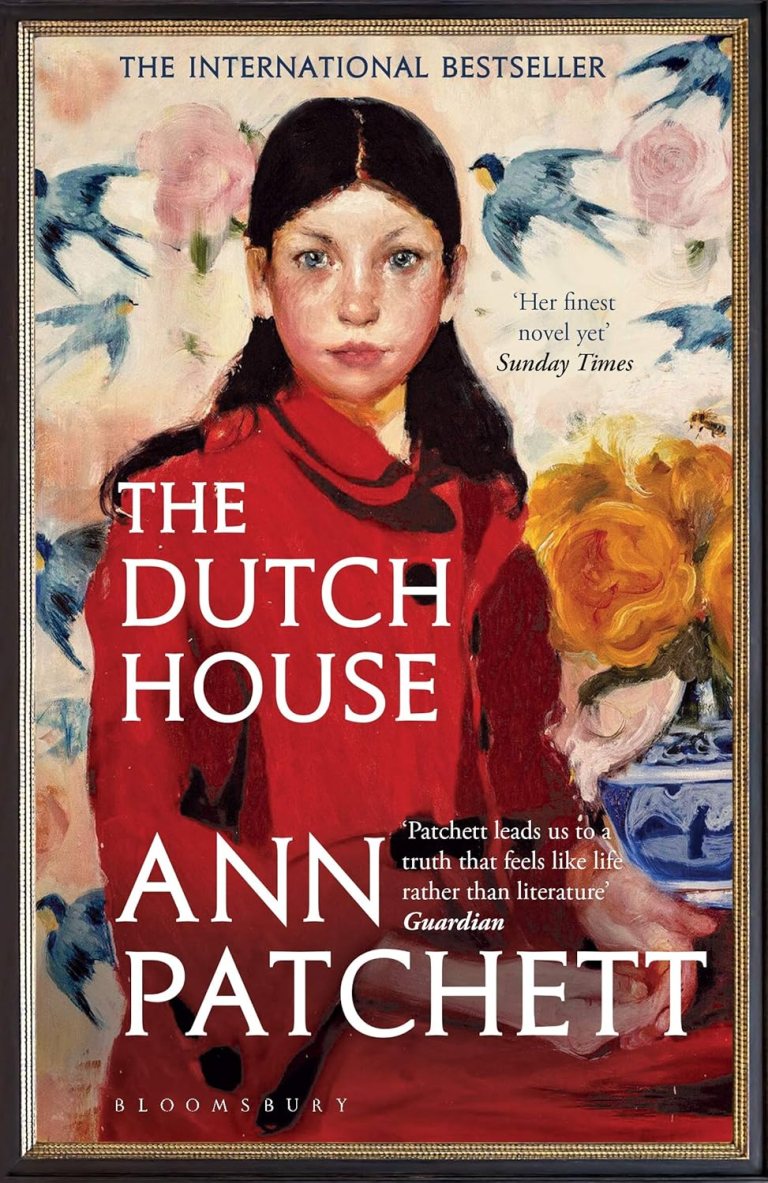 Book Review: The Dutch House by Ann Patchett – Minnie's Fiction Addiction